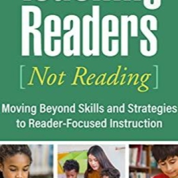 [EBOOK] Teaching Readers (Not Reading): Moving Beyond Skills and ...