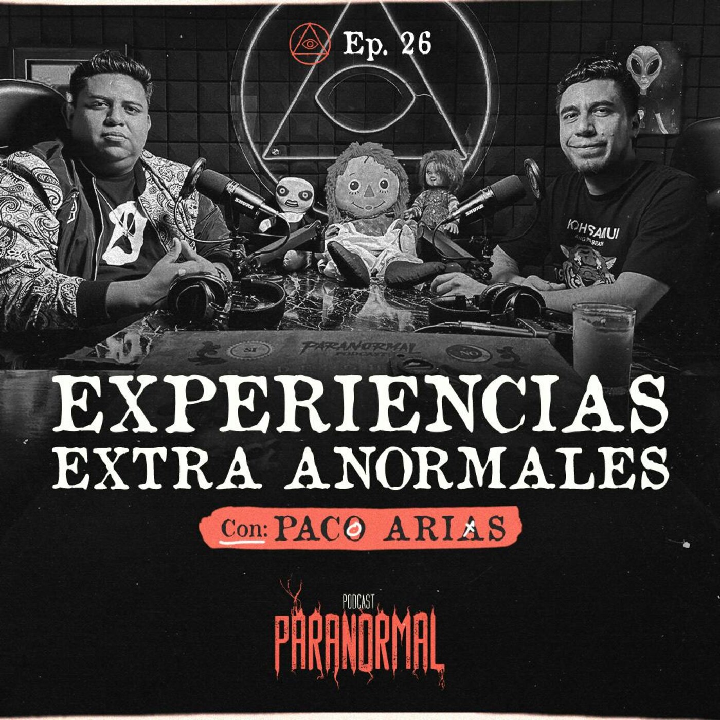 EXPERENCIAS EXTRA ANORMALES Invitado Especial: Paco Arias - T3 E26 - PARANORMAL - Podcast en iVoox