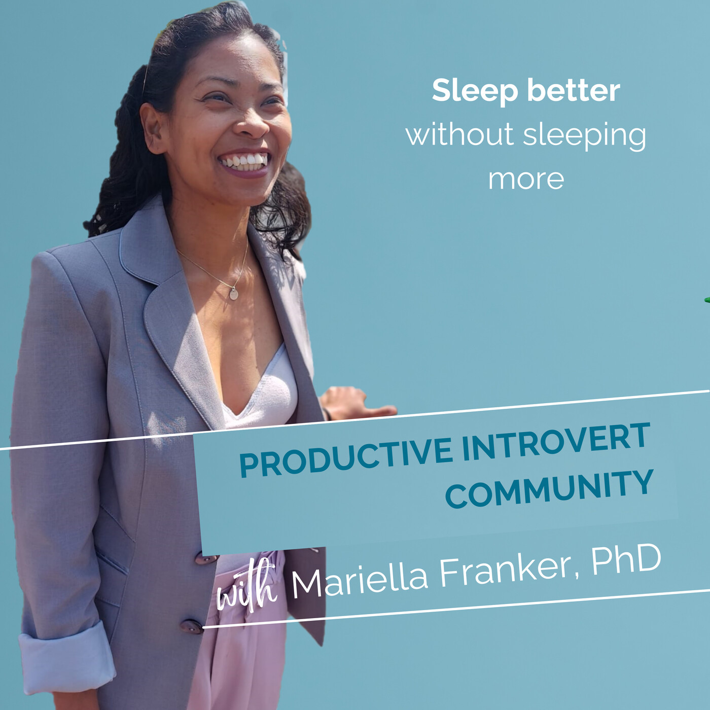 074 | How to sleep better without sleeping more | Season 3 - Productive ...