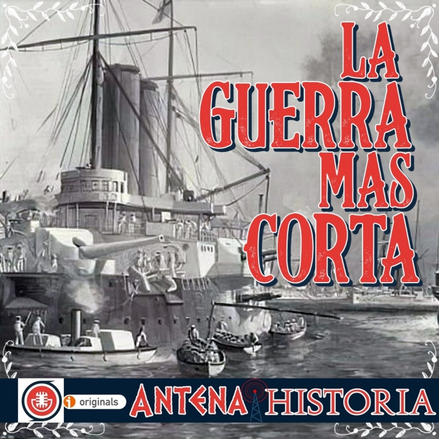 La Guerra más corta - Antena Historia - Podcast en iVoox
