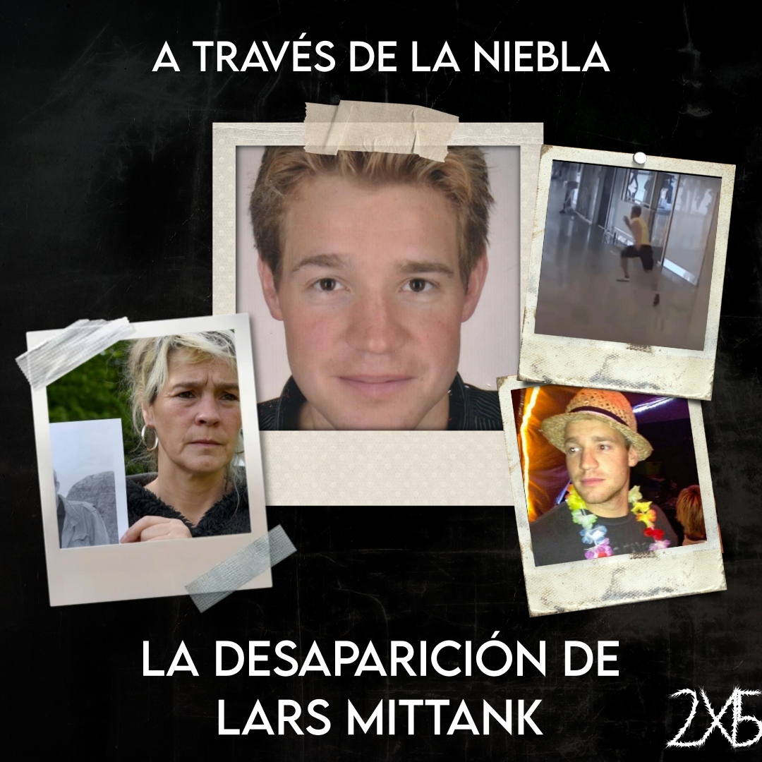 La desaparición de Lars Mittank - A Través de la Niebla - Podcast en iVoox