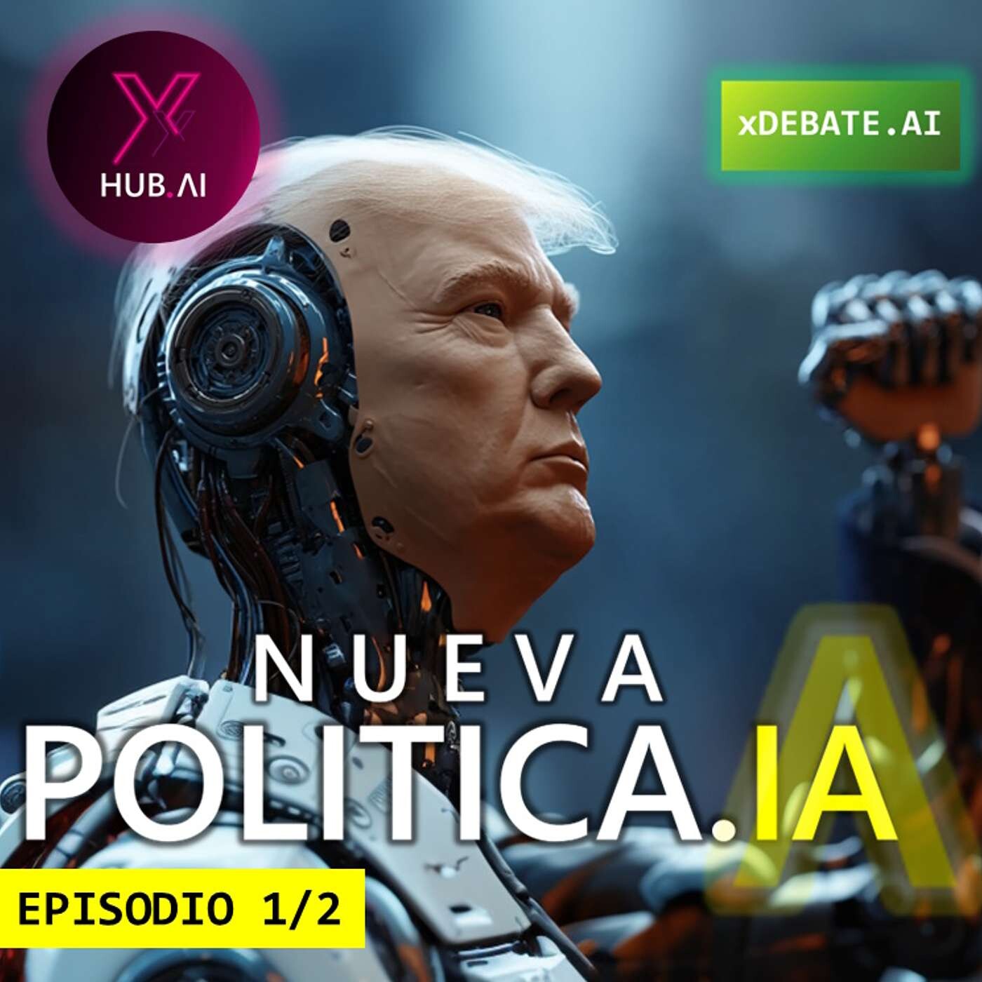 T5.E052. xDEBATE.AI NUEVA POLITICA.IA : Impacto de la Inteligencia Artificial en la política del ...