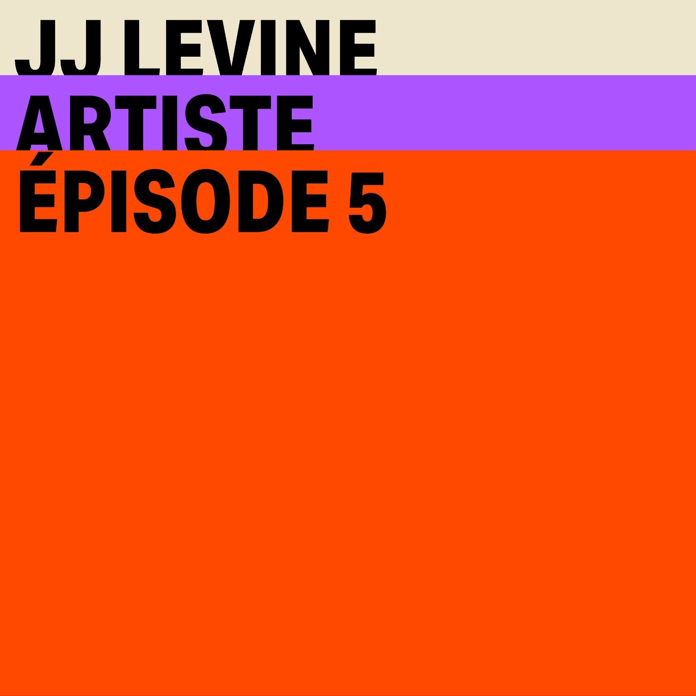 JJ Levine - Partie 1 - Les coulisses de l'art - Podcast en iVoox