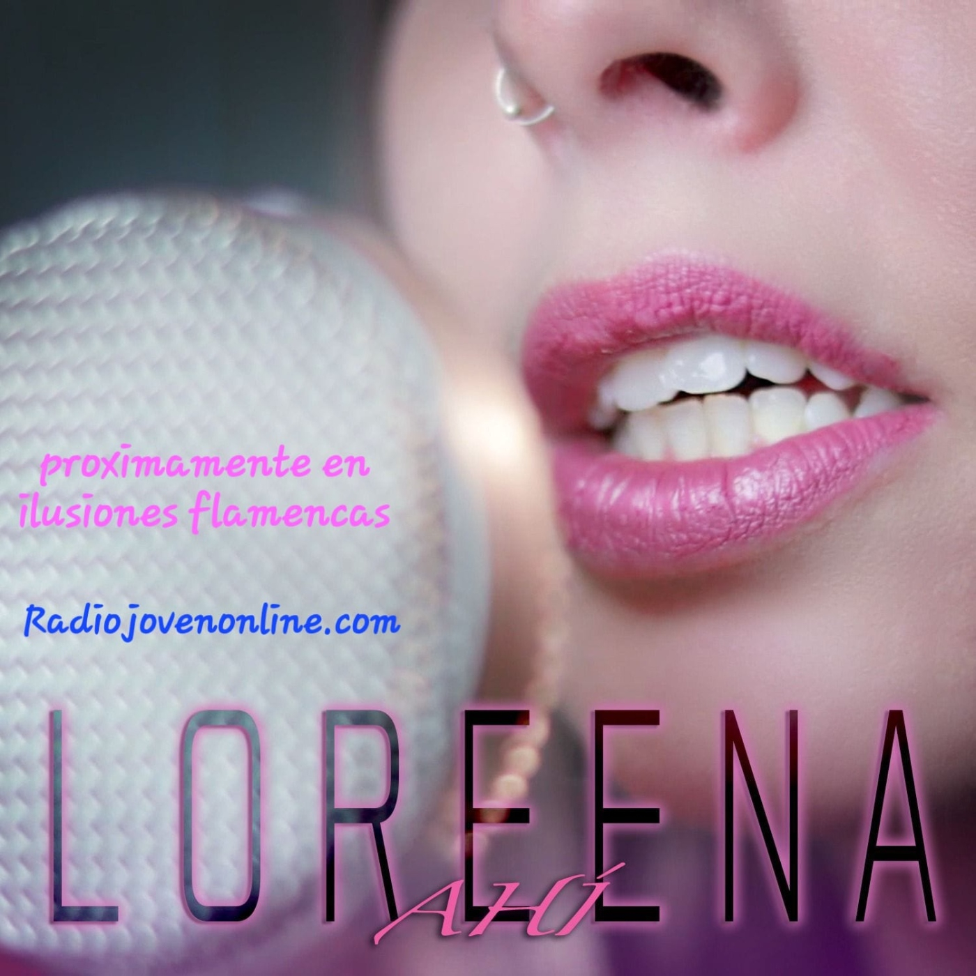 Entrevista a Lorena con su single ahi - Ilusiones Flamencas - Podcast ...
