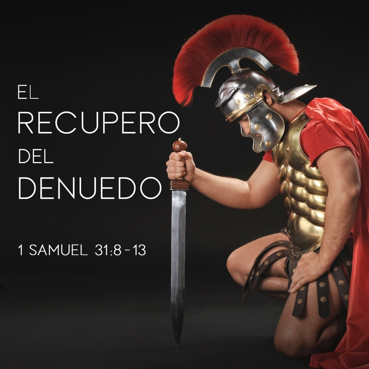 El Recupero del Denuedo| - Prédicas - Podcast en iVoox