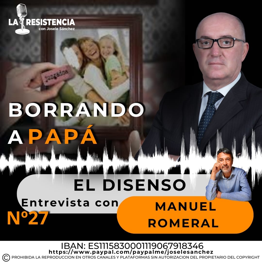 PROGRAMA 27. EL DISENSO con MANUEL ROMERAL. - LA RESISTENCIA con Josele ...