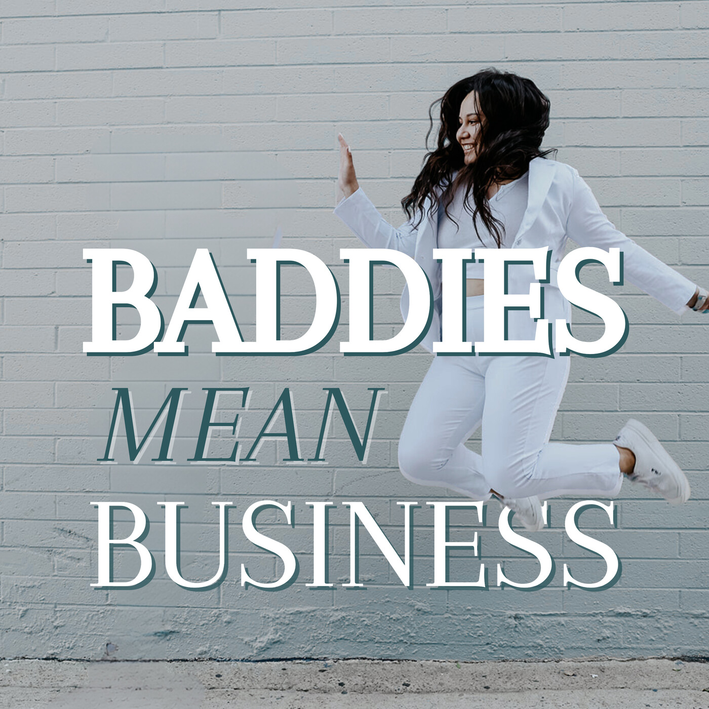 Baddies Mean Business - Podcast en iVoox