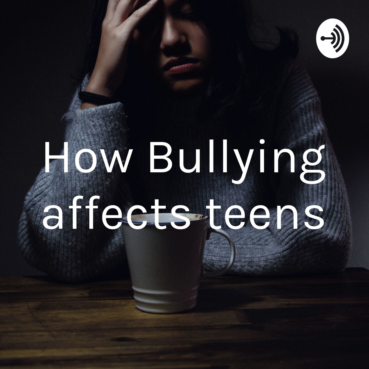 How Bullying affects teens - Podcast en iVoox