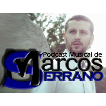 Podcast de Marcos Serrano - Podcast en iVoox