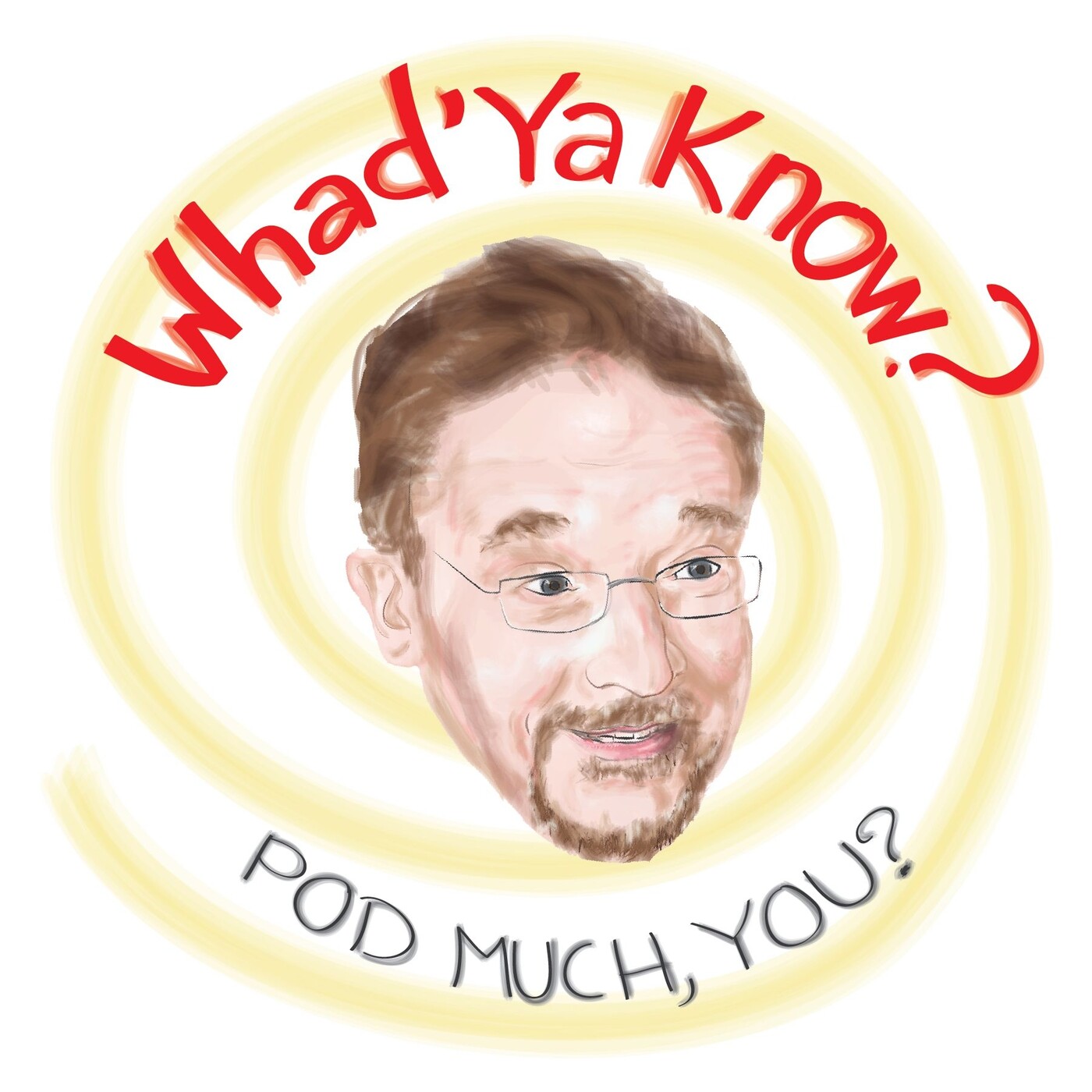 Whad'ya Know Podcast - Podcast en iVoox