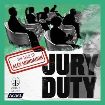 S8 E153: The Trial of Alex Murdaugh: Murders Timeline — Part 1 - Jury ...