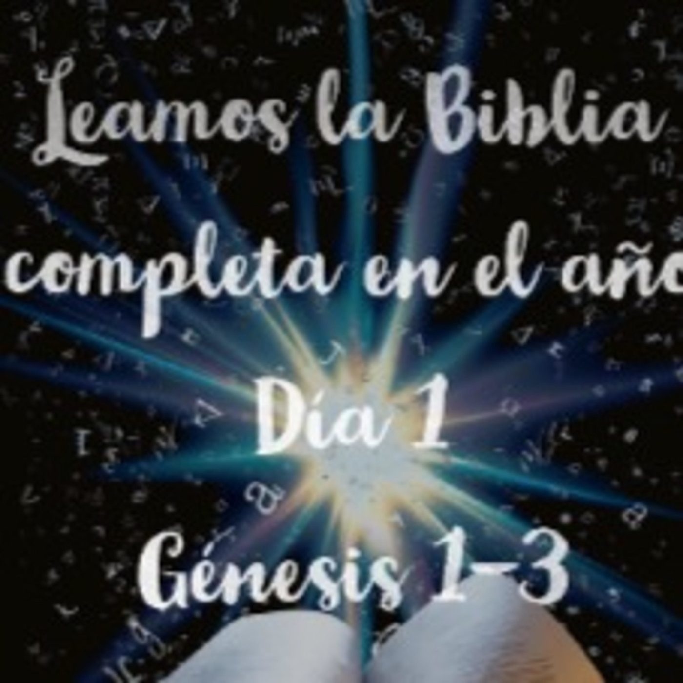 Día uno Génesis capítulo 1 al 3 - Podcast en iVoox