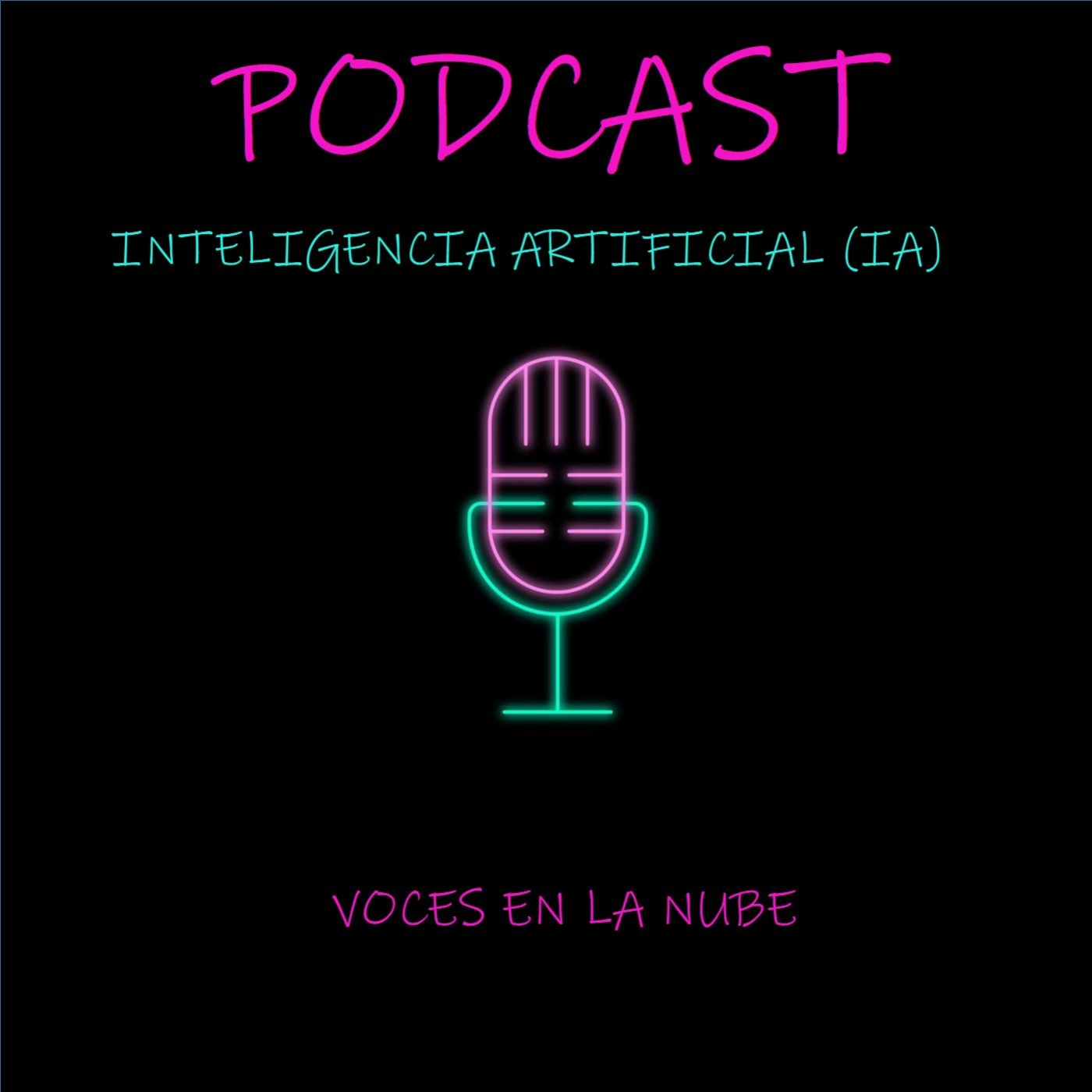 Inteligencias Artificial IA - Voces en la Nube - Podcast en iVoox