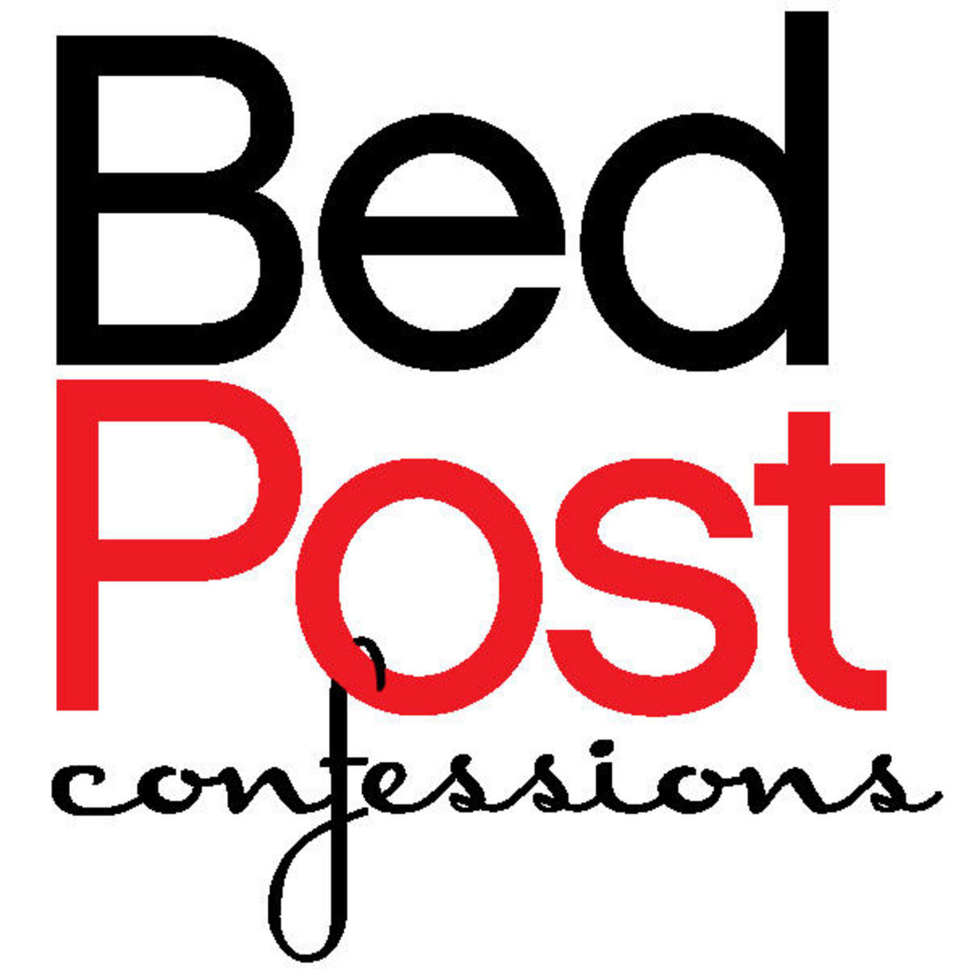 BedPost Confessions Episode 108 - The BedPost Podcast - BedPost Confessions - Podcast en iVoox