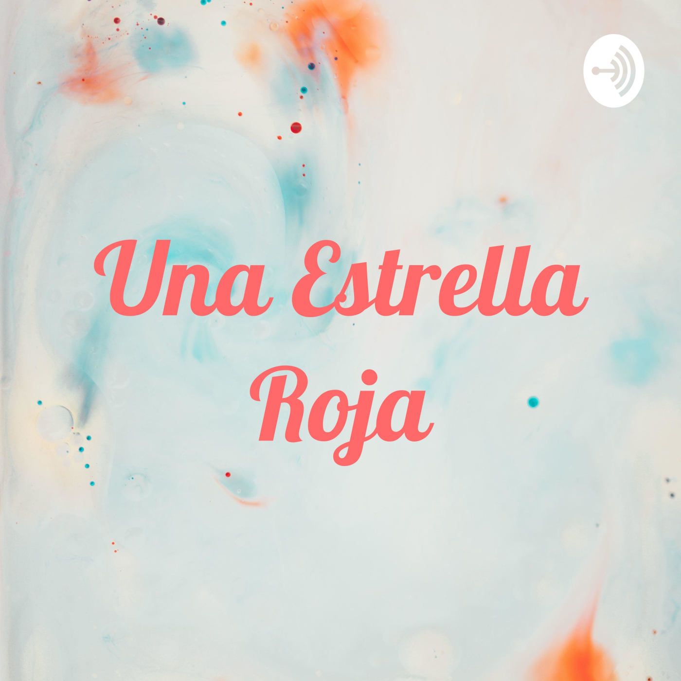 Una Estrella Roja - Podcast en iVoox