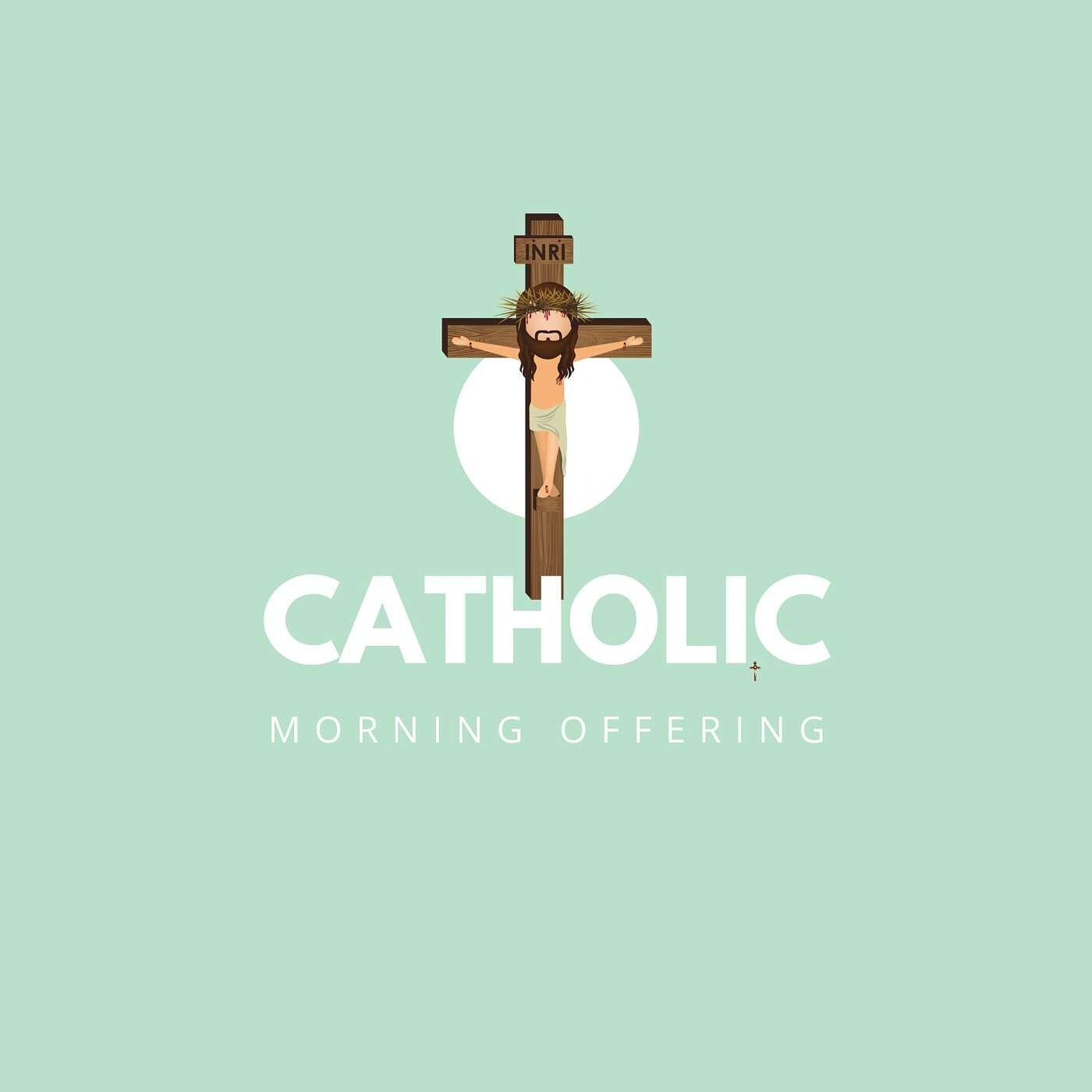 Catholic Morning Offering, Thursday, April 18, 2024 - Catholic Morning ...