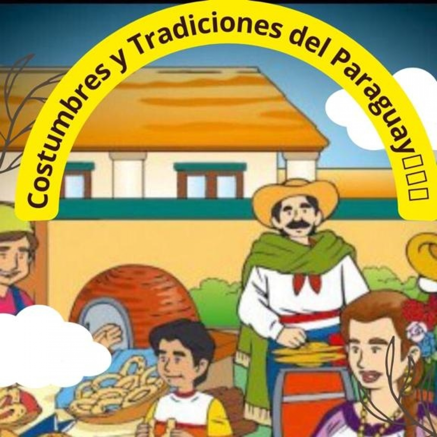 Culturas y Tradiciones del Paraguay - Costumbres y Tradiciones del ...