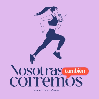 Nosotras También Corremos - Podcast en iVoox