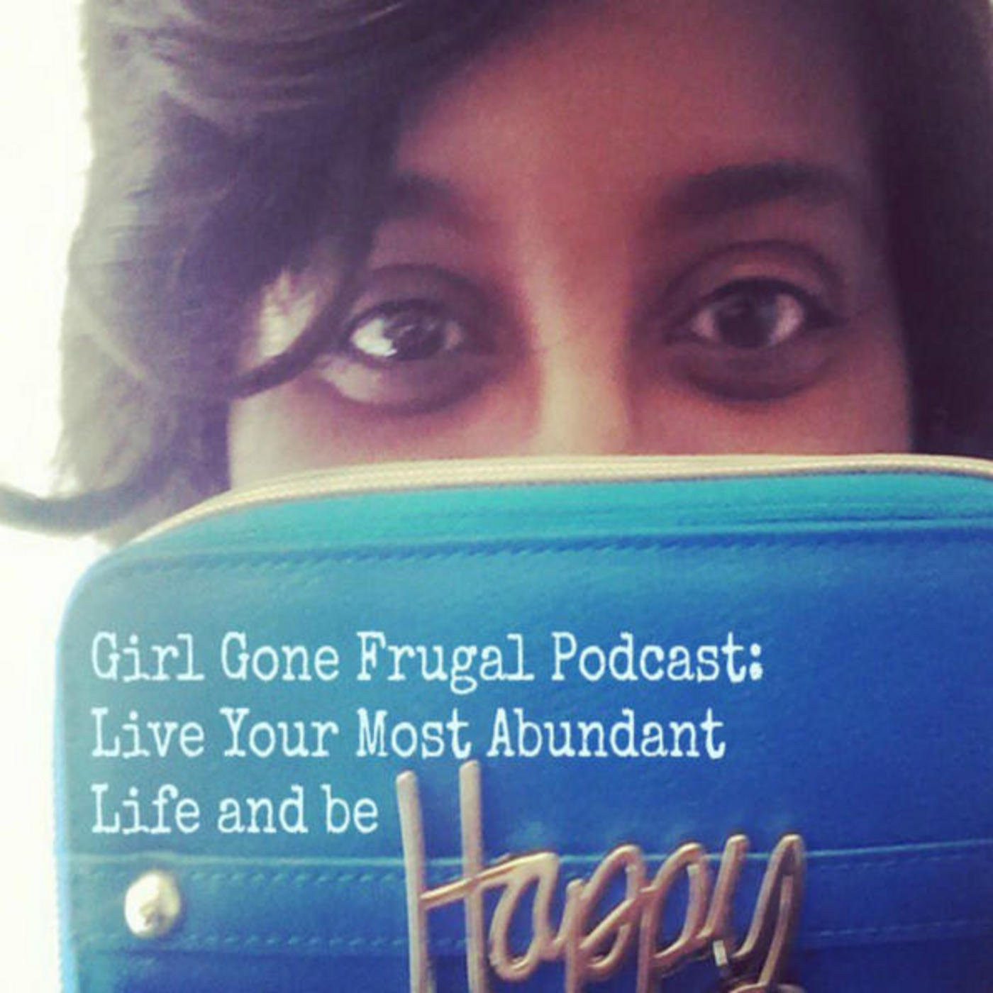 Girl Gone Frugal Episode 6: Mrs. Frugalwoods from Frugalwoods! - Girl ...