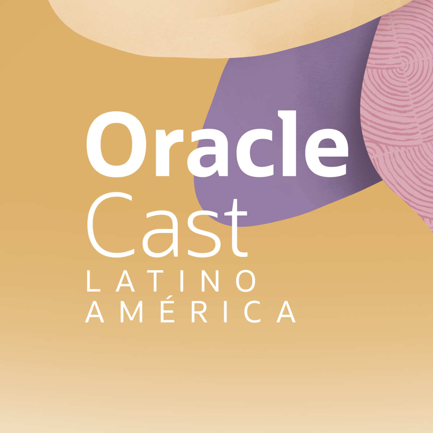 Oracle Cast Latinoamérica - Podcast en iVoox