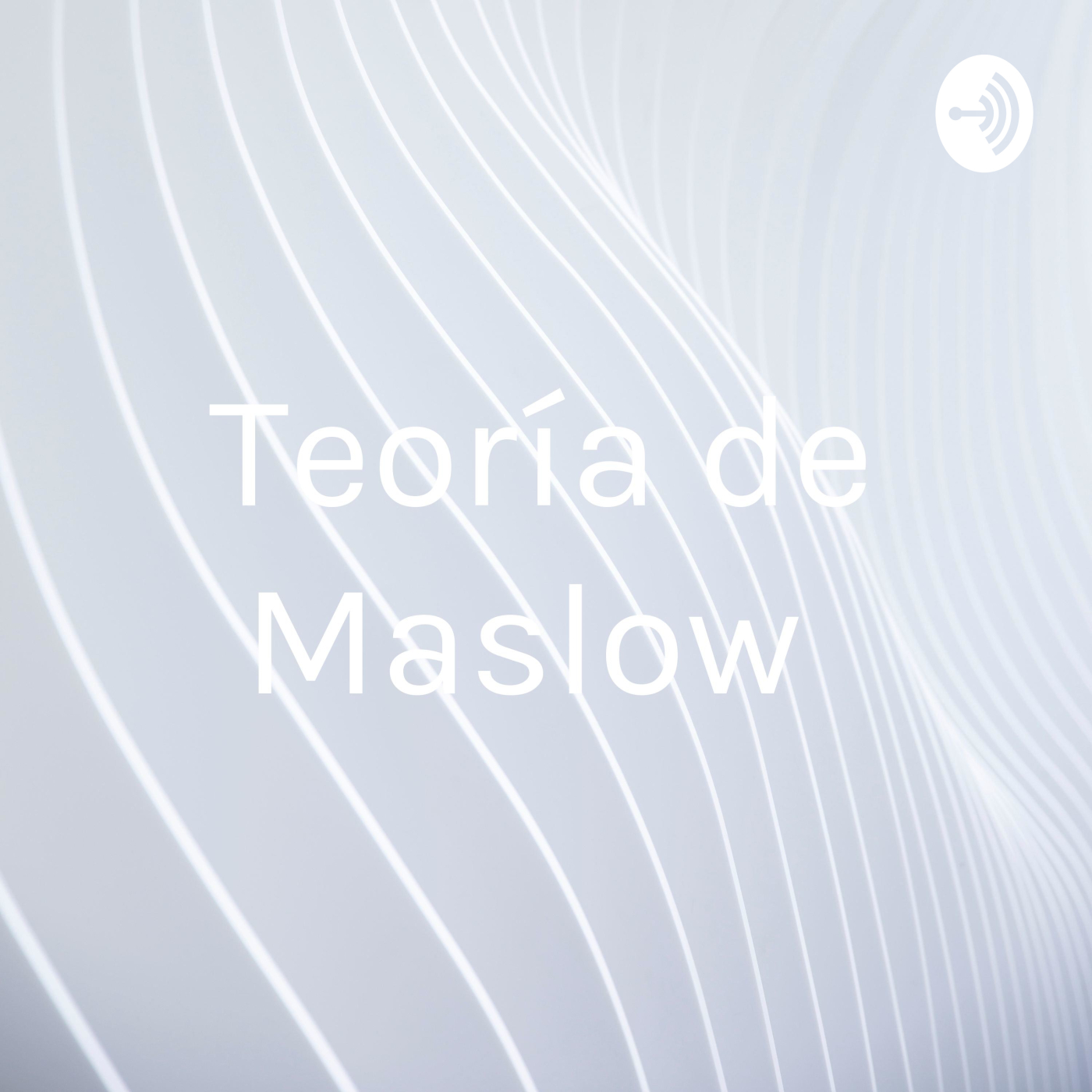 Teoría de Maslow - Podcast en iVoox
