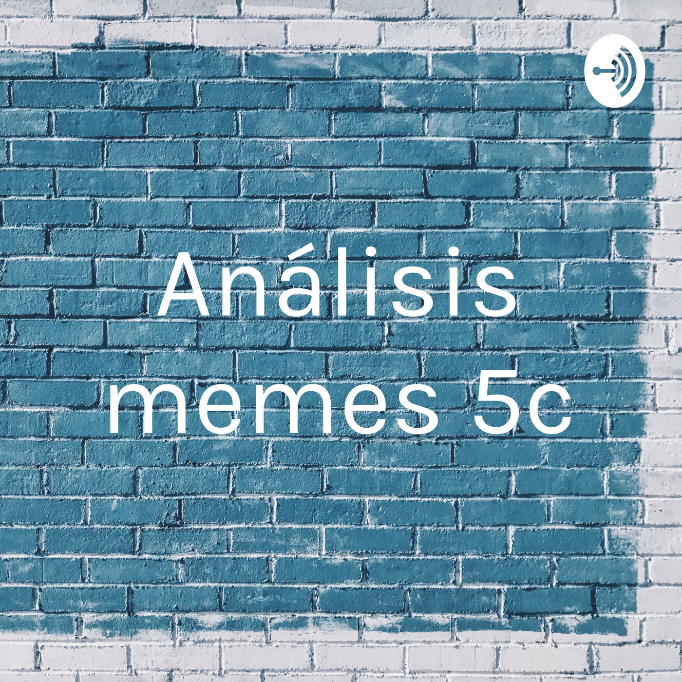 Análisis memes 5c - Podcast en iVoox