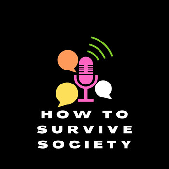 How to Survive Society with Matthew Garnier - How to Survive Society ...