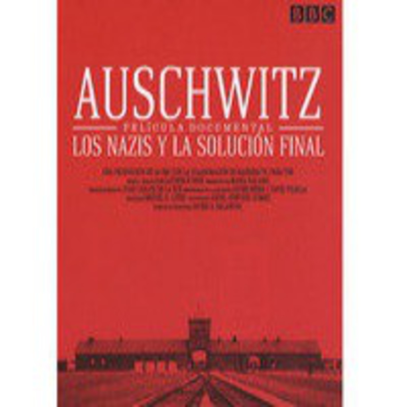 Auschwitz y la Solución Final - Podcast en iVoox