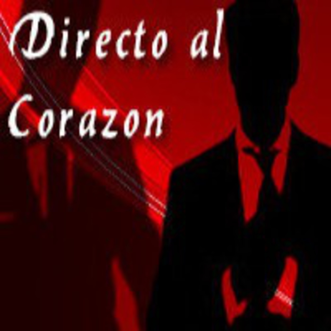 Directo al Corazon - Podcast en iVoox