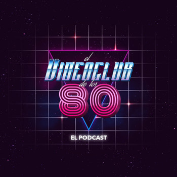 El Videoclub de los 80 - Podcast en iVoox