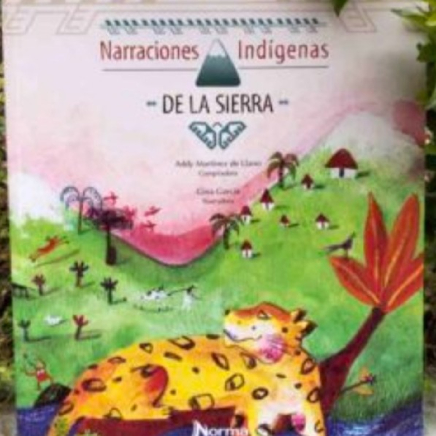 Narraciones Indígenas De La Sierra - Podcast en iVoox