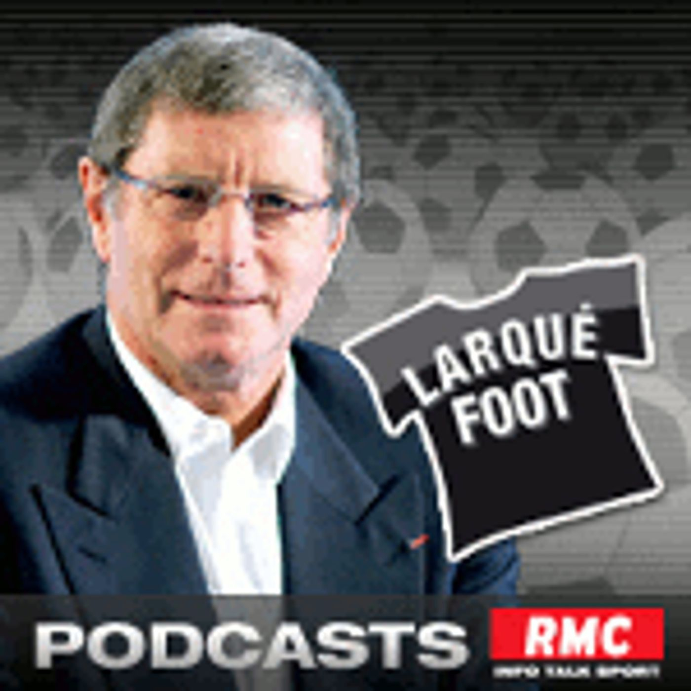 RMC : Le Top de Larqué Foot - Podcast en iVoox