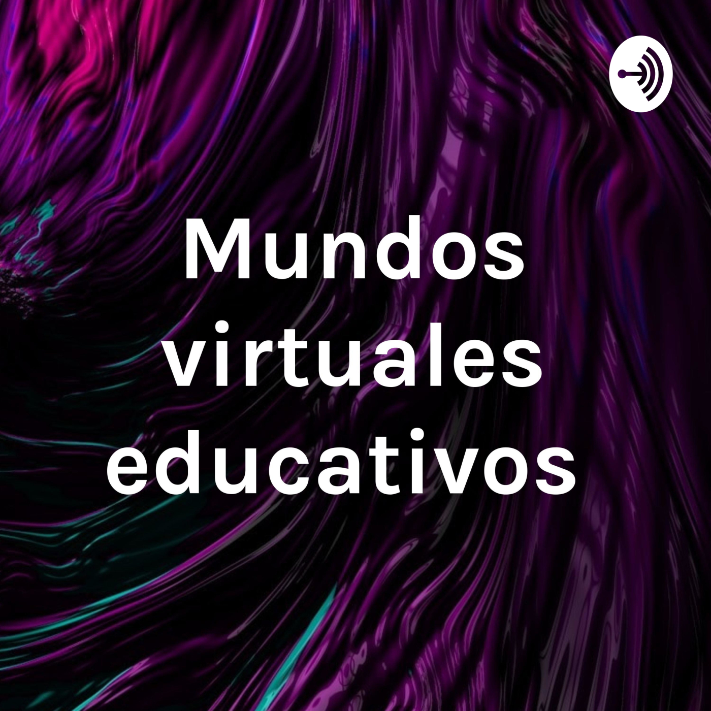 Mundos virtuales educativos - Podcast en iVoox