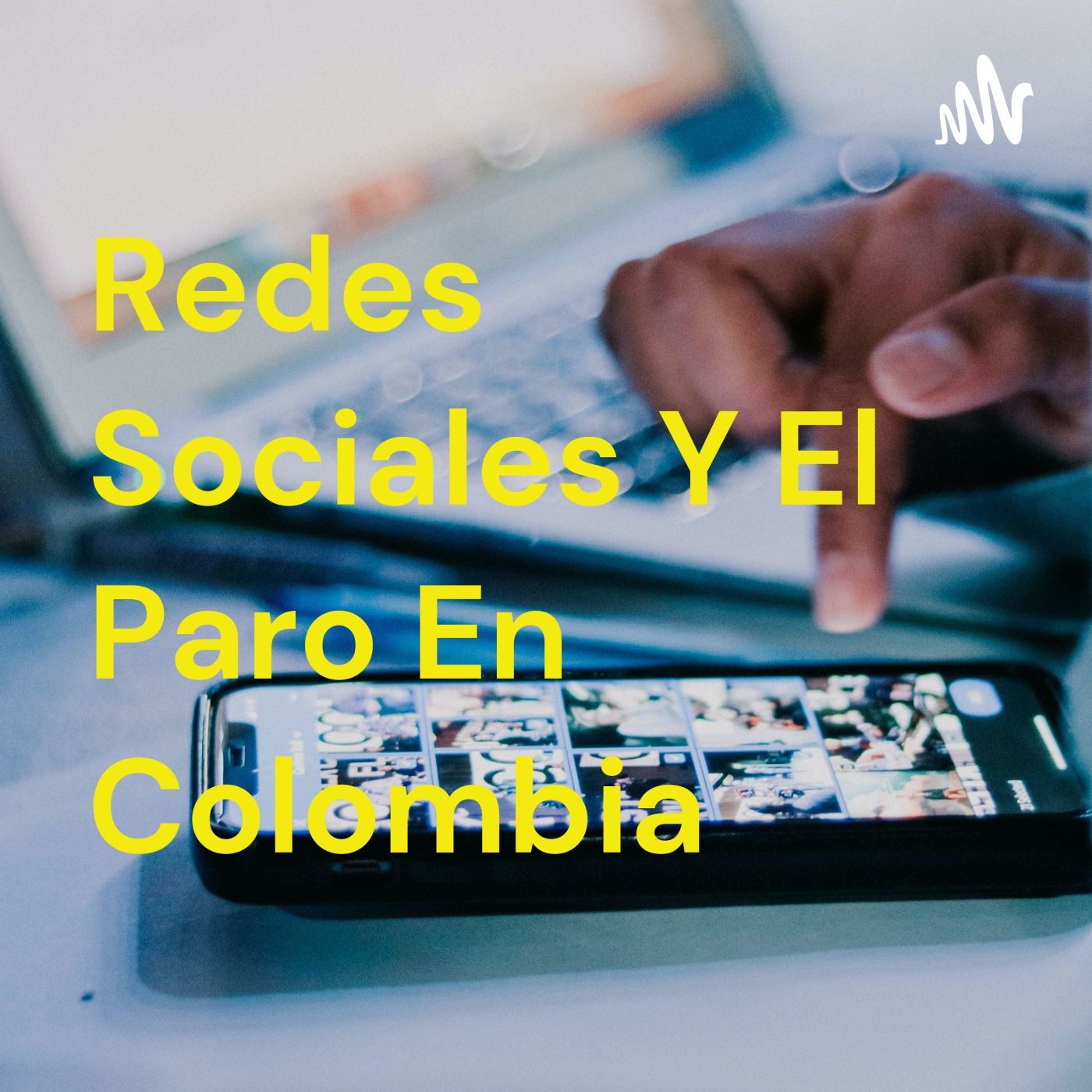Redes Sociales Y El Paro En Colombia - Podcast en iVoox